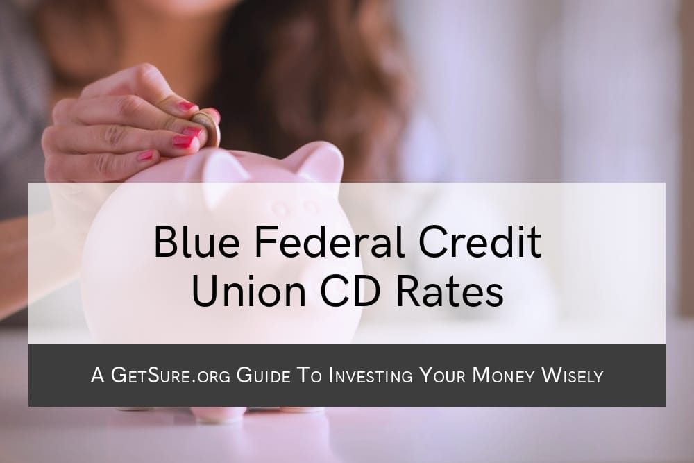 Blue Federal Credit Union CD Rates